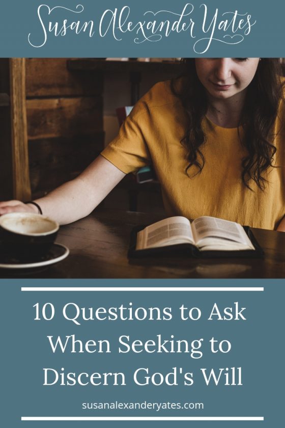 Ten Questions to Ask When Trying to Discern God's Will