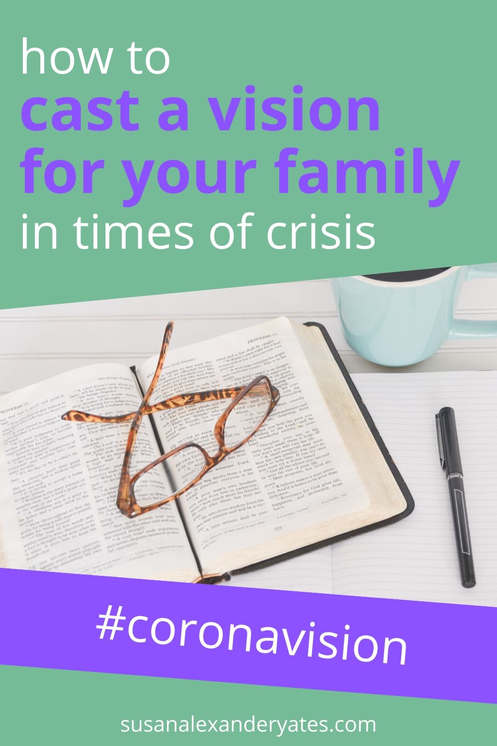 How to Cast a Vision for Your Family in Times of Crisis