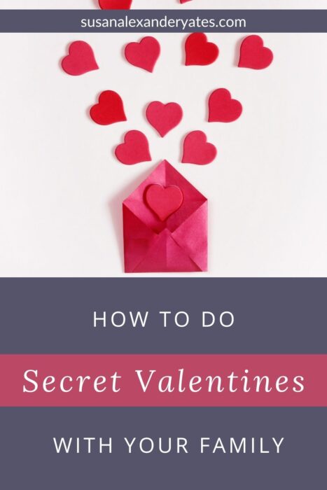 How to Do Secret Valentines: A Fun 'Family Builder' Idea