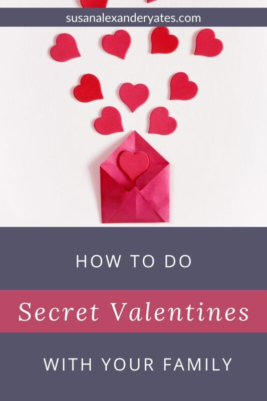How to Do Secret Valentines: A Fun 'Family Builder' Idea