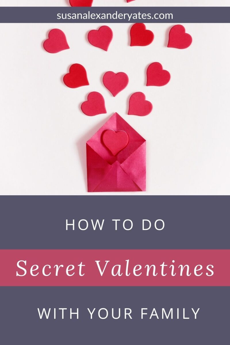 How to Do Secret Valentines: A Fun 'Family Builder' Idea