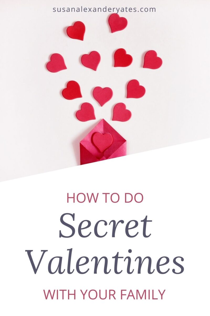 How to Do Secret Valentines: A Fun 'Family Builder' Idea