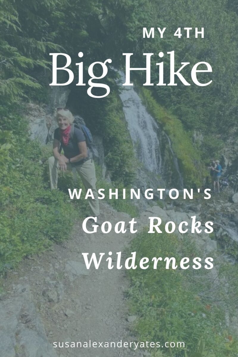My Fourth Big Hike: Washington's Goat Rocks Wilderness